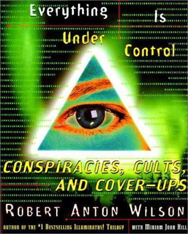 Everything Is Under Control by Robert Anton Wilson - Book Outlet