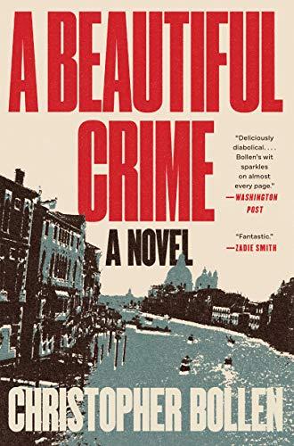 A Beautiful Crime by Christopher Bollen - Book Outlet