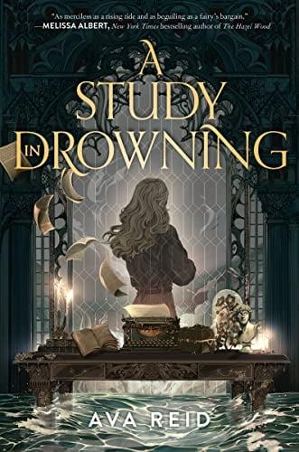 A Study in Drowning by Ava Reid - Book Outlet