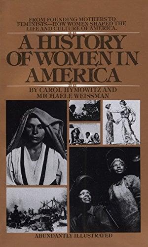 History of Women in America by Carol Hymowitz - Book Outlet