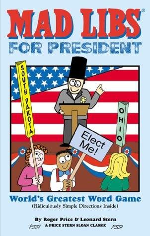 Mad Libs For President (Mad Libs)