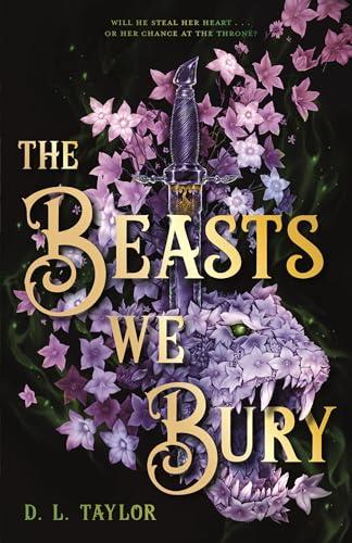 The Beasts We Bury (The Broken Citadel, Bk. 1) by D. L. Taylor - Book ...