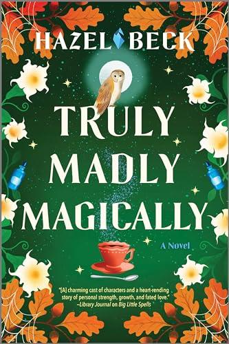 Truly Madly Magically (Witchlore, Bk. 3) by Hazel Beck - Book Outlet