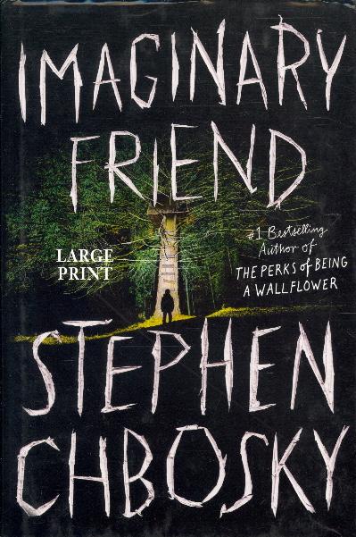 Imaginary Friend (Large Print) by Stephen Chbosky - Book Outlet