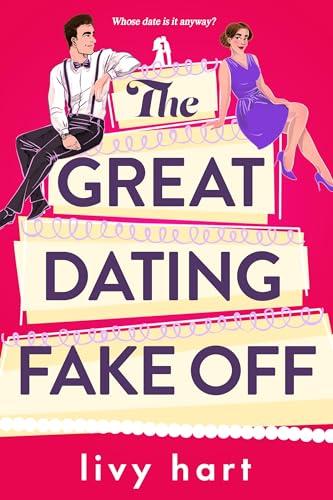 The Great Dating Fake Off by Livy Hart - Book Outlet