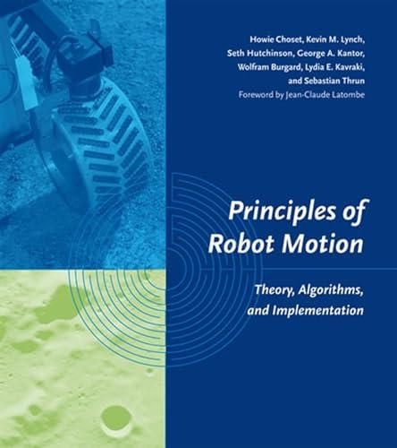 Principles Of Robot Motion Theory Algorithms And Implementation By Howie M Choset Book Outlet