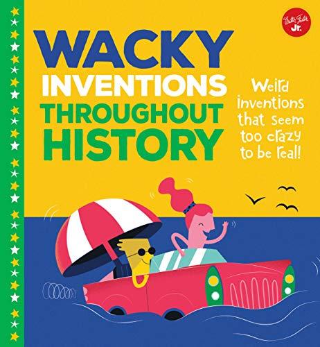Crazy Weird Inventions 50 Weird And Awesome Inventions From The